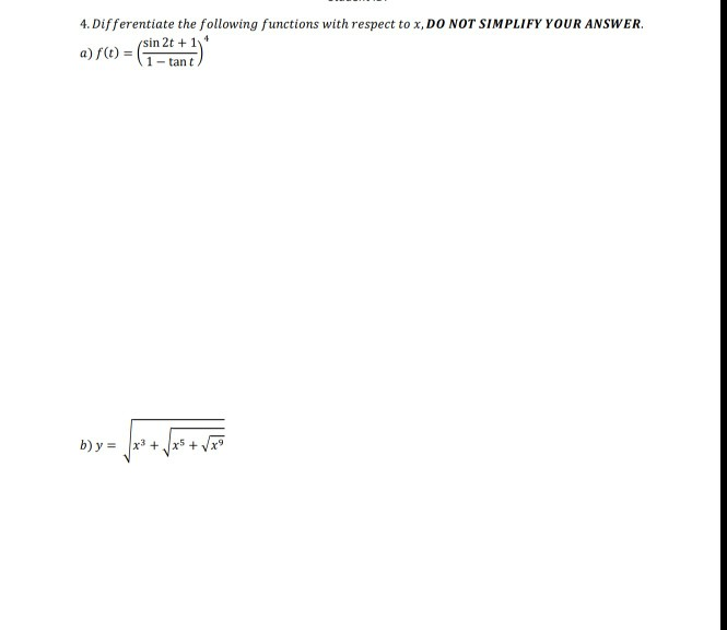 Solved 4. Differentiate the following functions with respect | Chegg.com