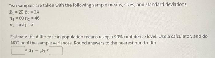Solved Two samples are taken with the following sample | Chegg.com