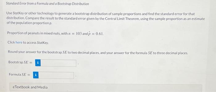 Solved Standard Error from a Formula and a Bootstrap | Chegg.com