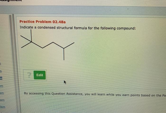 Solved Practice Problem 02.48a Indicate a condensed | Chegg.com