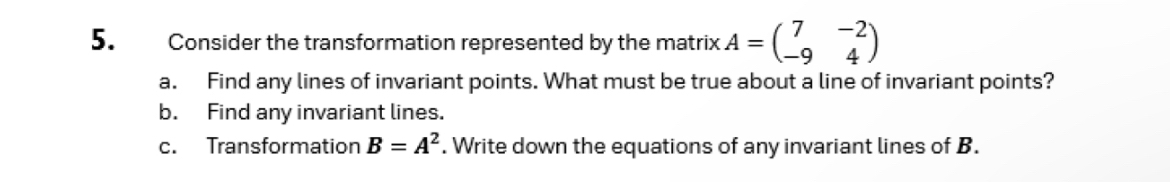 Solved Consider the transformation represented by the matrix | Chegg.com