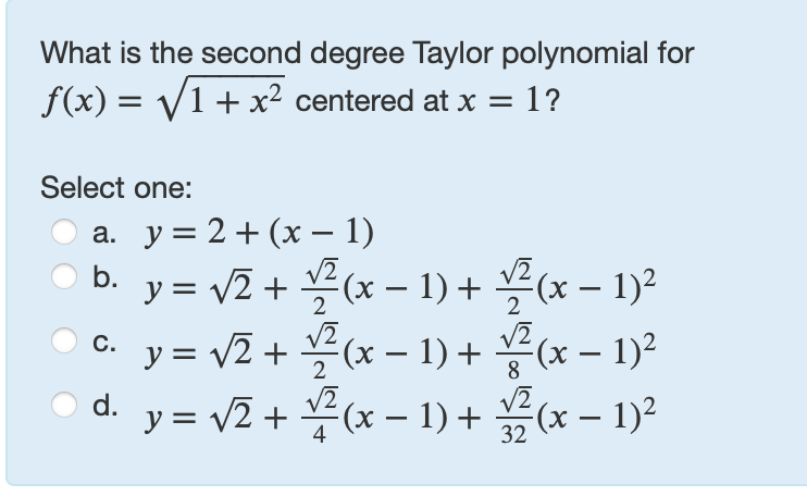 Solved What is ﻿the second degree Taylor polynomial | Chegg.com