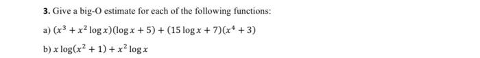 Solved 3. Give a big-O estimate for each of the following | Chegg.com