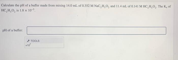 Solved Calculate the pH of a buffer made from mixing 14.0 mL | Chegg.com