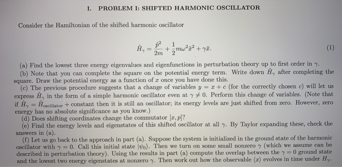 Solved 1. PROBLEM I: SHIFTED HARMONIC OSCILLATOR Consider | Chegg.com