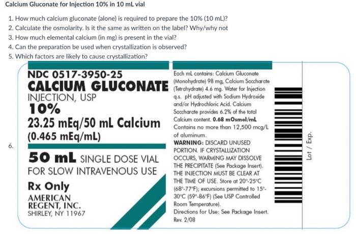 Solved Calcium Gluconate for Injection 10% in 10 mL vial 1. | Chegg.com
