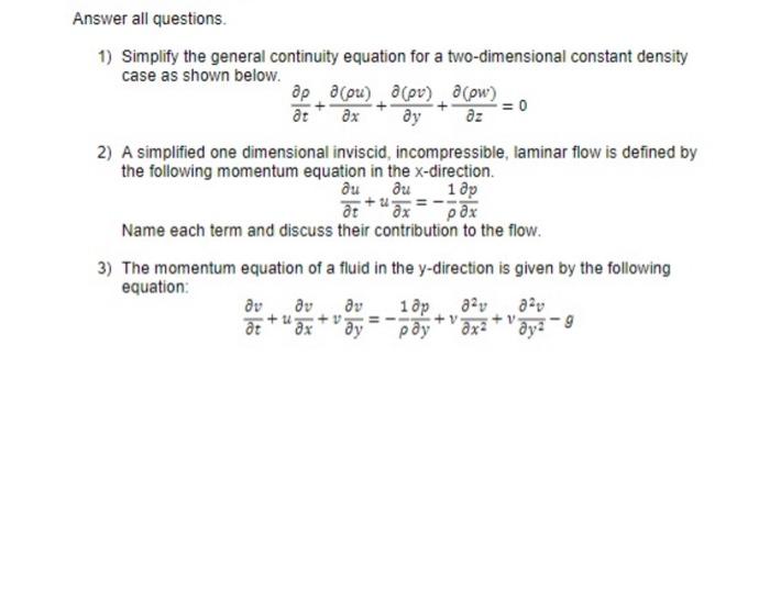 Solved 1) Simplify the general continuity equation for a | Chegg.com