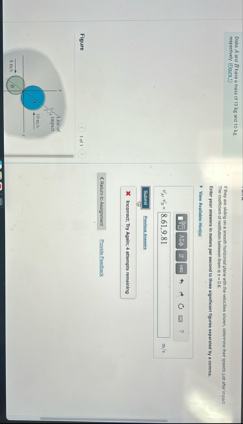 Solved Disks A and B ﻿have a mass of 13 ﻿kg and 10 ﻿kg . | Chegg.com