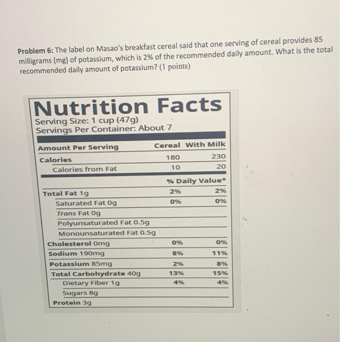 Solved Problem 6: The label on Masao's breakfast cereal said | Chegg.com