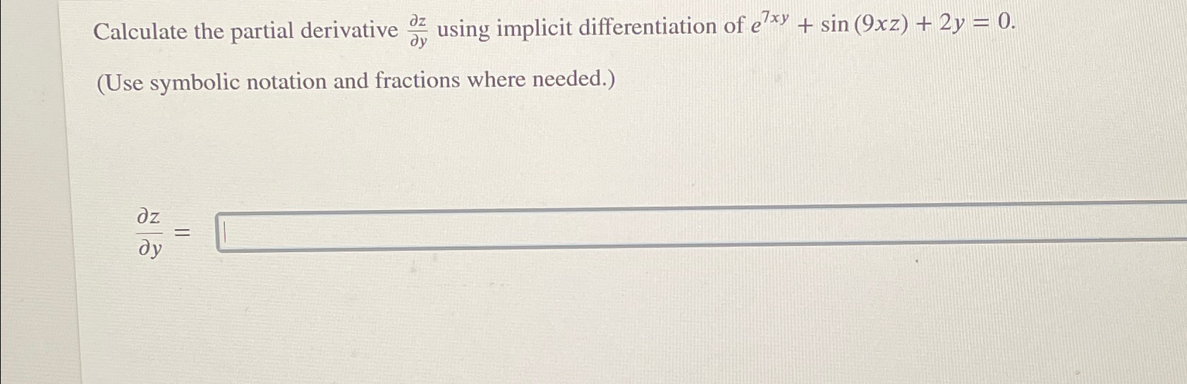 Solved Calculate the partial derivative delzdely ﻿using | Chegg.com