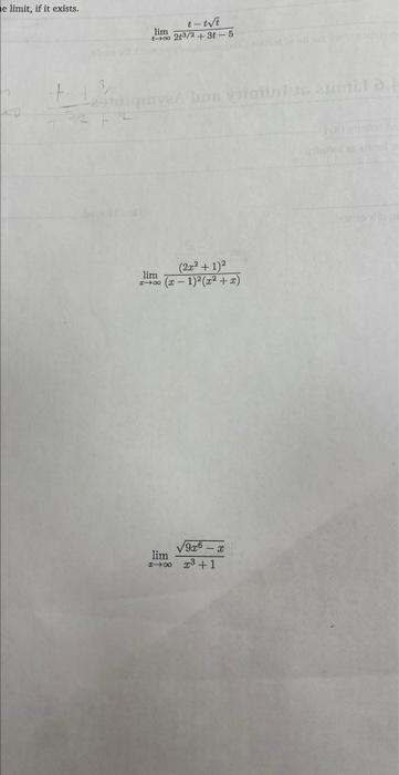 Solved limit, if it exists. limt→∞2t3/2+3t−5t−tt | Chegg.com
