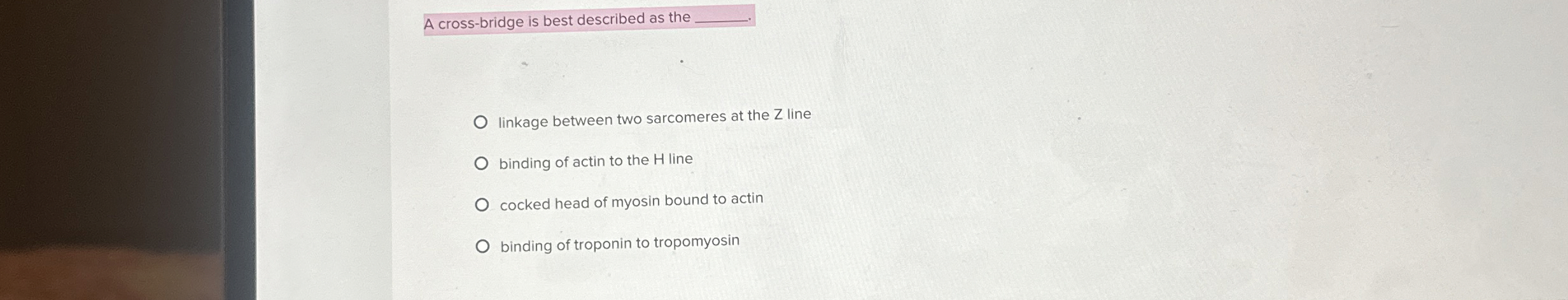 Solved A cross-bridge is best described as the q,linkage | Chegg.com