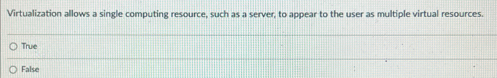 Solved Virtualization allows a single computing resource, | Chegg.com
