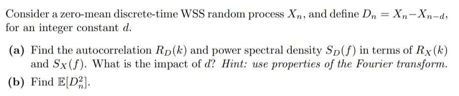 Solved Consider a zero-mean discrete-time WSS random process | Chegg.com