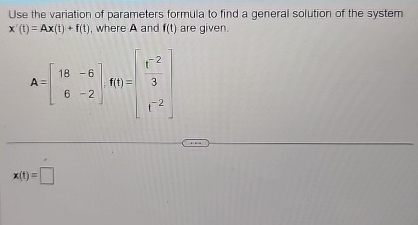 Solved Use the variation of parameters formula to find a | Chegg.com