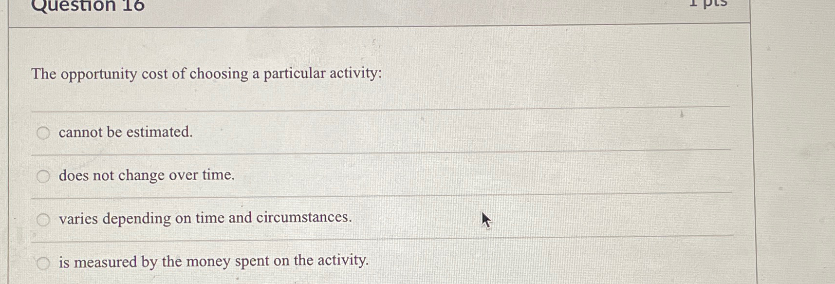 Solved The opportunity cost of choosing a particular | Chegg.com