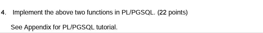 Implement the above two functions in PL/PGSQL. (22 | Chegg.com