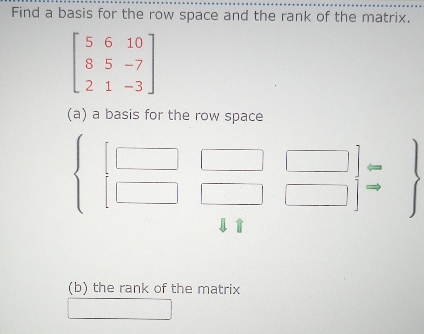 Solved Find a basis for the row space and the rank of the | Chegg.com