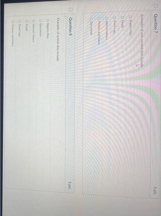Solved Examples of user created data include: Registry Files | Chegg.com