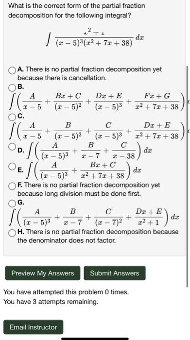 Solved What is the correct form of the partial fraction | Chegg.com
