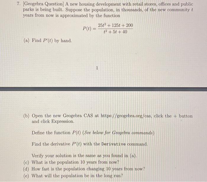 Solved 7. [Geogebra Question) A new housing development with | Chegg.com