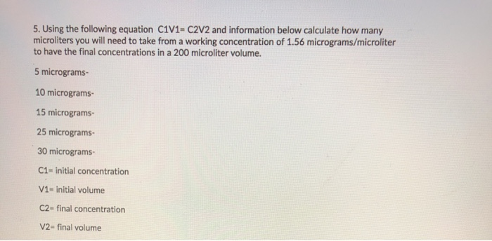Solved 5 Using The Following Equation C1v1 C2v2 And