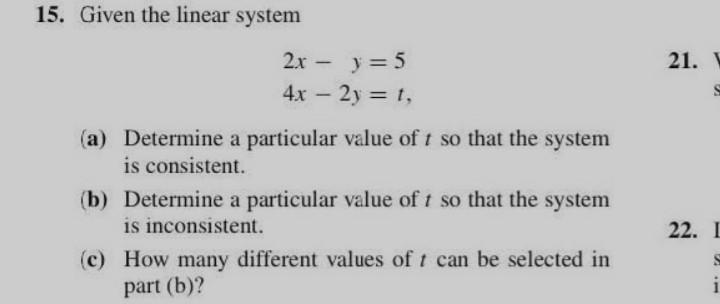 Solved 15. Given the linear system 2x−y=54x−2y=t 21. (a) | Chegg.com
