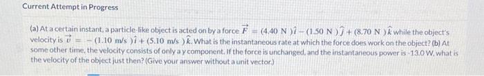 Solved (a) At a certain instant, a particle -like object is | Chegg.com