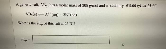 Solved A generic salt, AB,, has a molar mass of 305 g/mol | Chegg.com