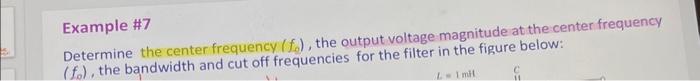 Solved Determine the center frequency (f0), the output | Chegg.com