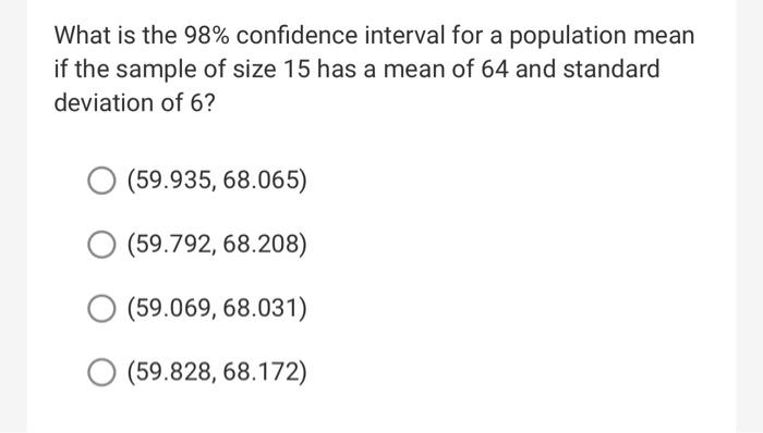 Solved What is the 98% confidence interval for a population | Chegg.com