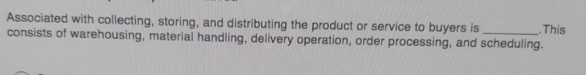 Solved Associated with collecting, storing, and distributing | Chegg.com