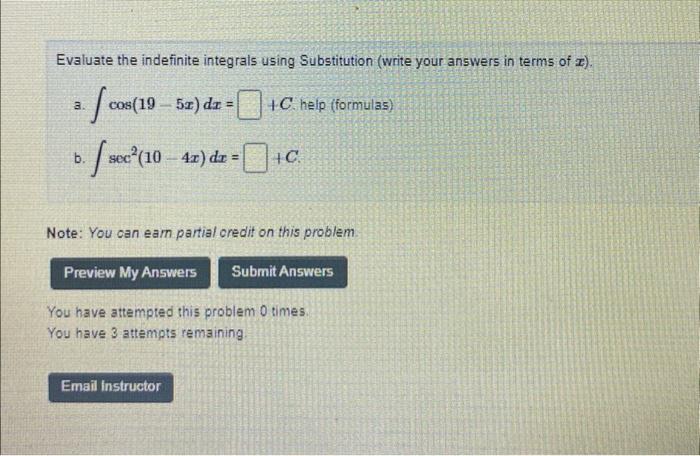 Solved Evaluate the indefinite integrals using Substitution | Chegg.com