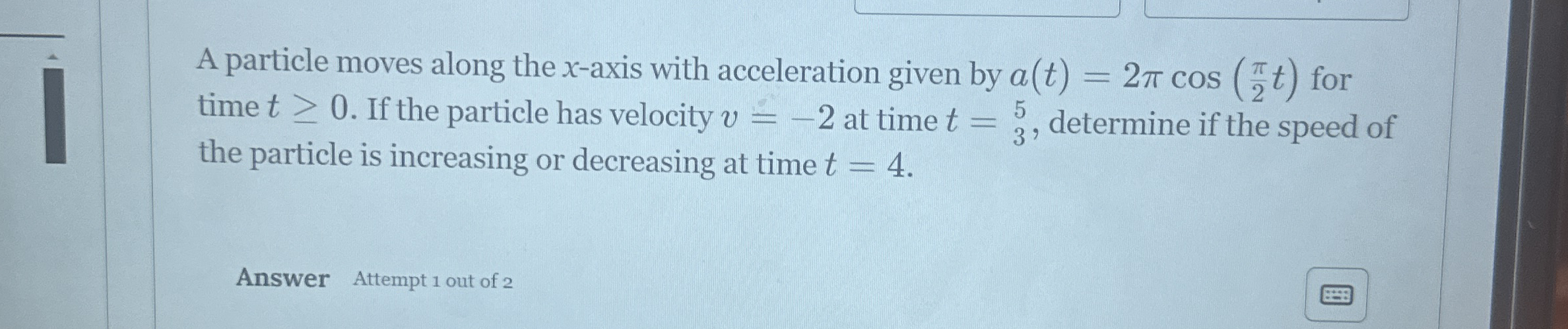 Solved A particle moves along the x-axis with acceleration | Chegg.com
