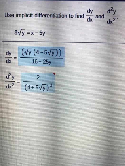 Solved I understand how to get the first implicit derivative | Chegg.com
