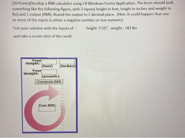Solved (20 Points)Develop a BMI calculator using C# Windows | Chegg.com