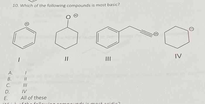 Solved 10. Which of the following compounds is most basic? | Chegg.com