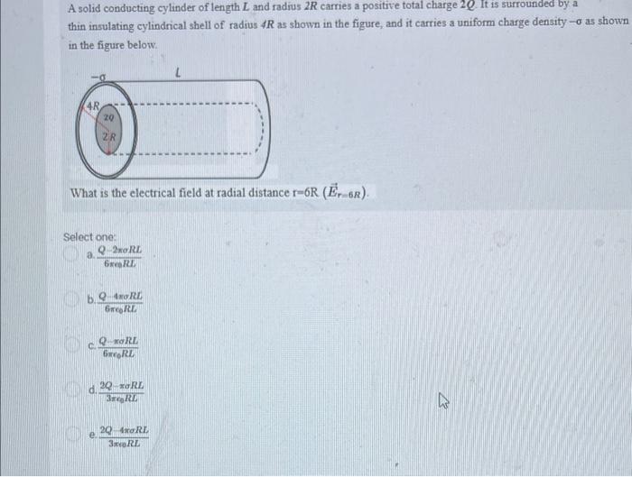 Solved A solid conducting cylinder of length L and radius 2R | Chegg.com