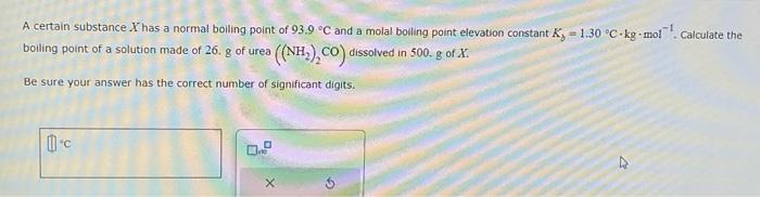 Solved A certain substance X has a normal boiling point of | Chegg.com