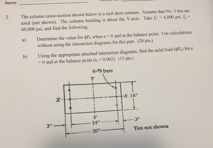 Solved Name: 2. The column cross-section shown below is a | Chegg.com