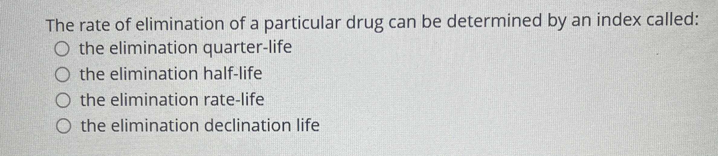 Solved The rate of elimination of a particular drug can be | Chegg.com