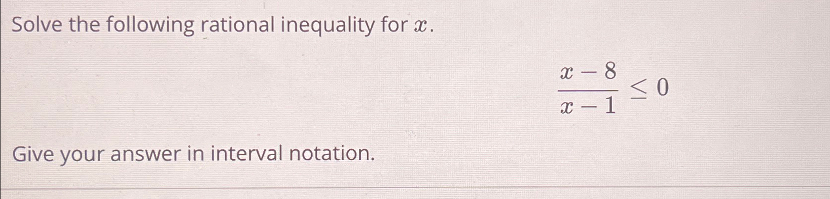Solved Solve the following rational inequality for | Chegg.com