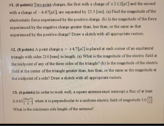 Solved \#1. ( 6 points) Two point charges, the first with a | Chegg.com