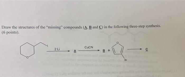 Solved Draw the structures of the "missing" compounds (A, B | Chegg.com