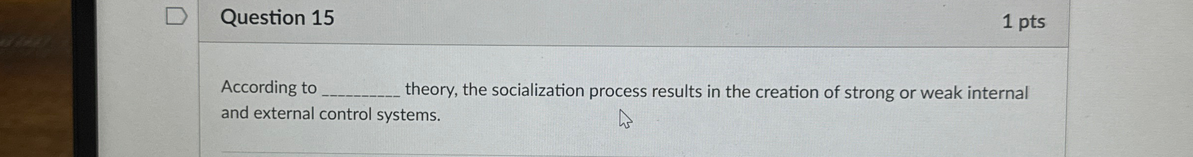 Solved Question 151 ﻿ptsAccording to ﻿theory, the | Chegg.com
