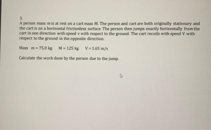 Solved 3. A person mass m is at rest on a cart mass M. The | Chegg.com