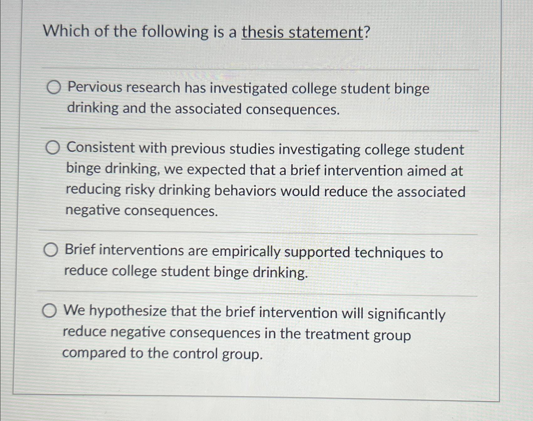 Solved Which of the following is a thesis statement?Pervious | Chegg.com