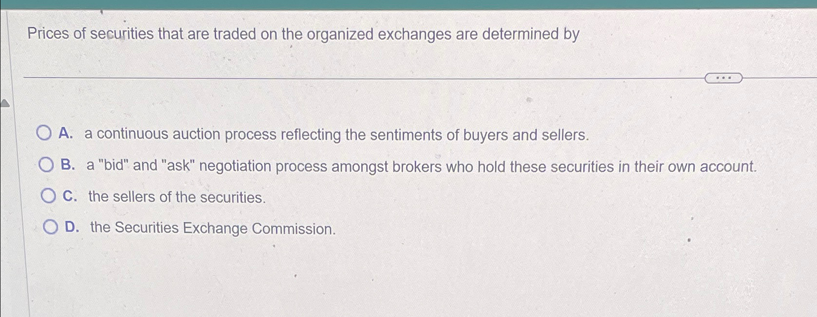 Solved Prices of securities that are traded on the organized | Chegg.com