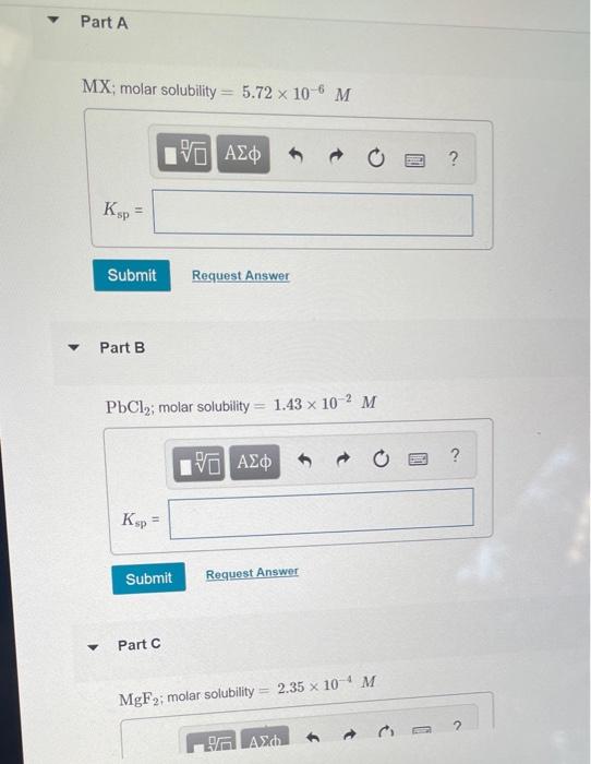 Solved Part A MX; molar solubility = 5.72 x 10-6 M EVO ALO ? | Chegg.com