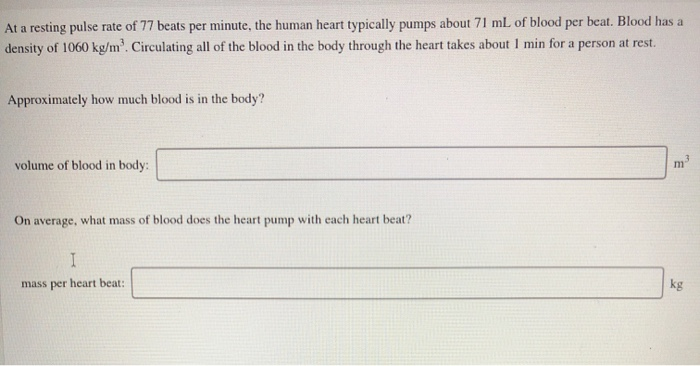 Solved At a resting pulse rate of 77 beats per minute, the | Chegg.com